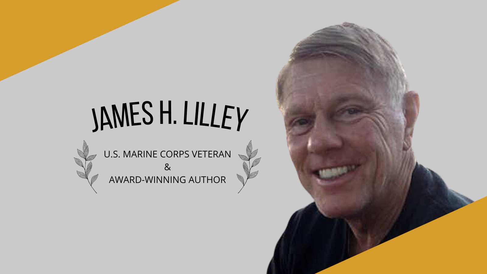 James H. Lilley | USMC Veteran & Author